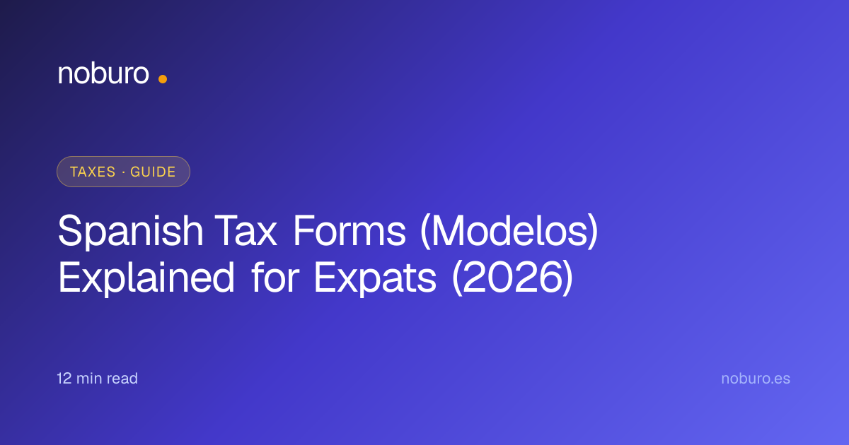 Spanish Tax Forms (Modelos) Explained for Expats (2026)